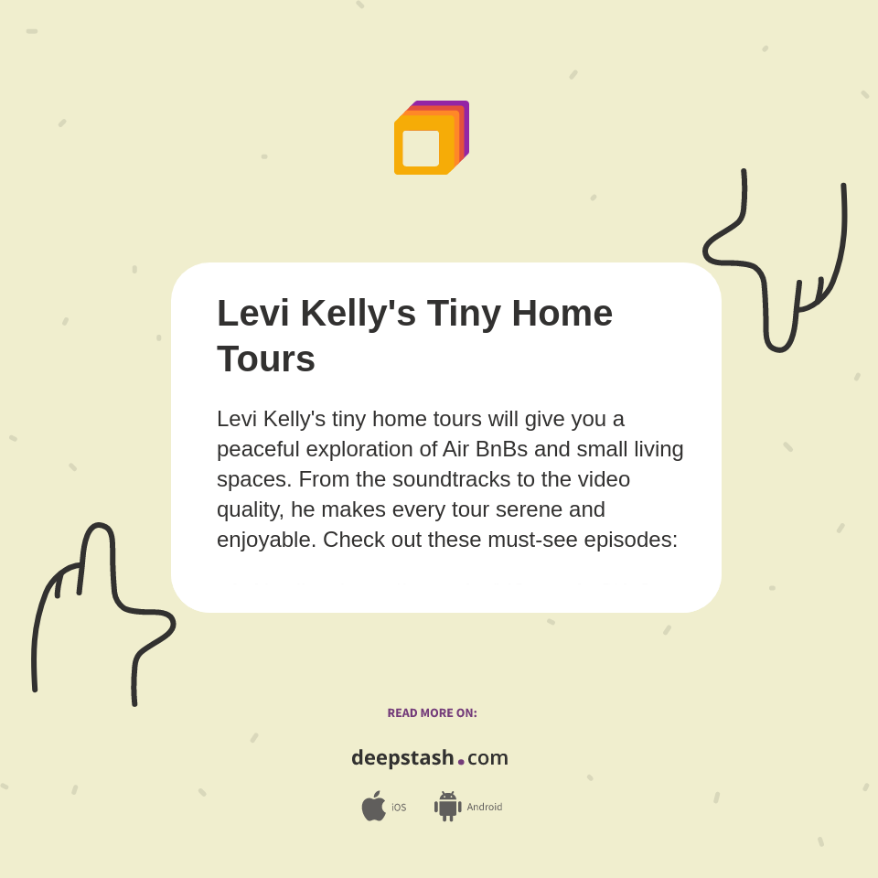 Levi Kelly's Tiny Home Tours - Deepstash