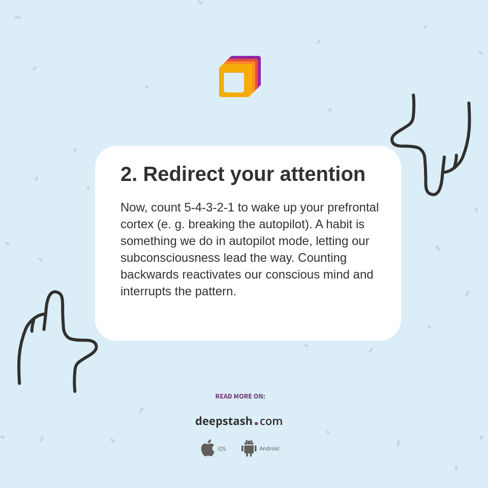 2. Redirect your attention - Deepstash
