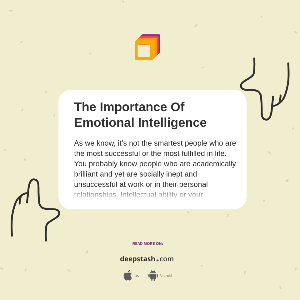 The Importance Of Emotional Intelligence - Deepstash