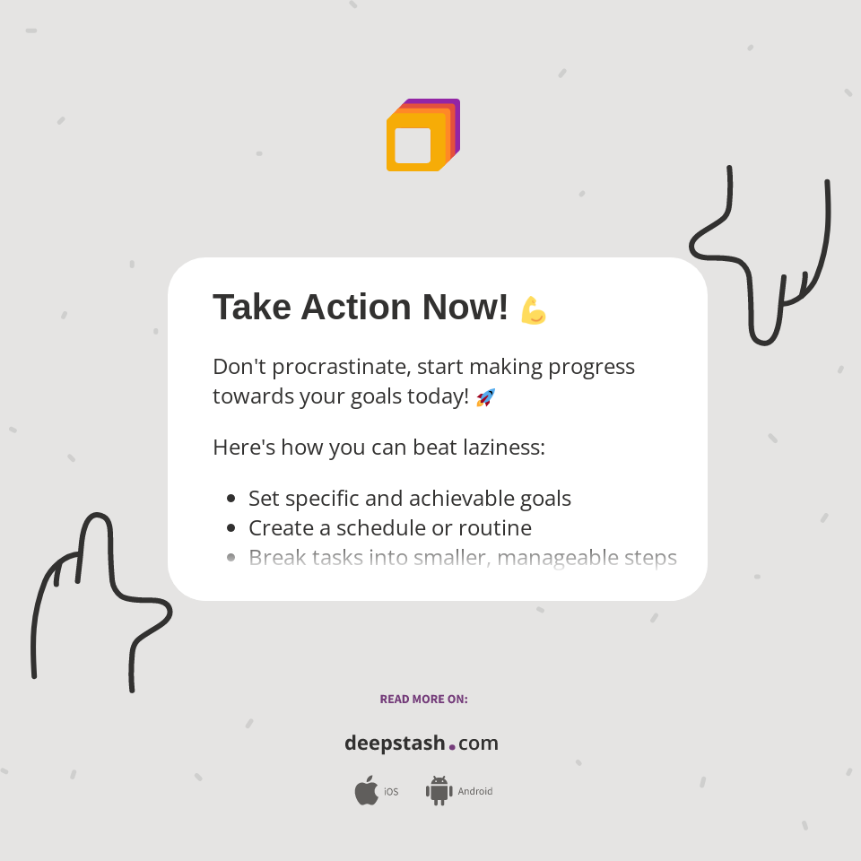 Take Action Now! 💪 - Deepstash