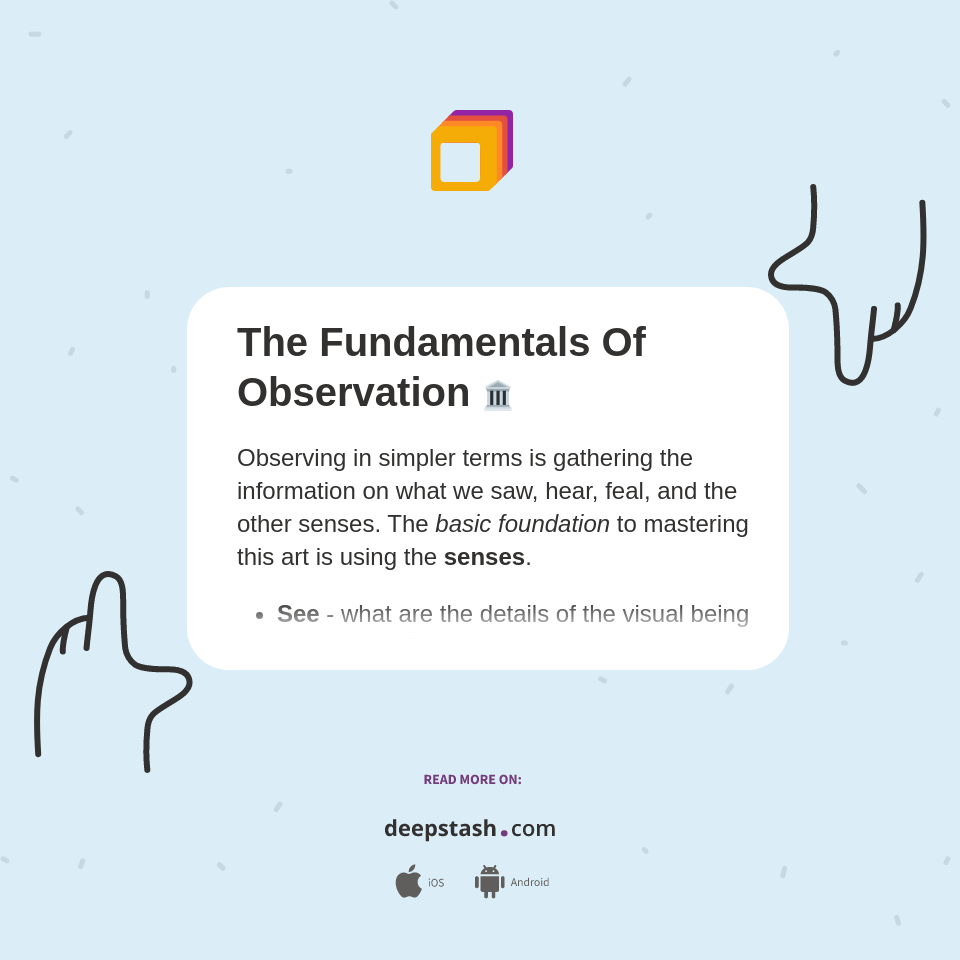 The Fundamentals Of Observation 🏛 - Deepstash