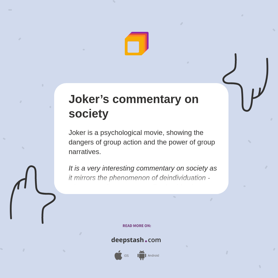 Joker’s commentary on society - Deepstash