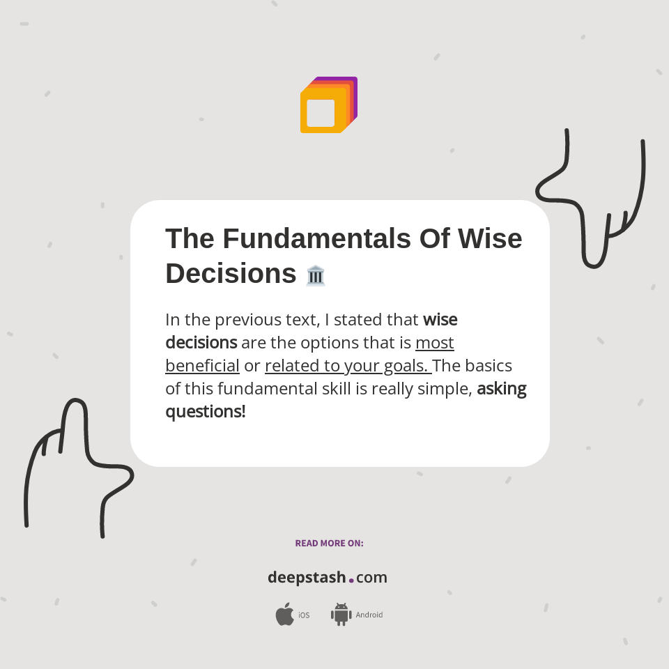 The Fundamentals Of Wise Decisions 🏛 - Deepstash