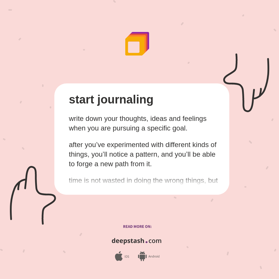 start journaling - Deepstash