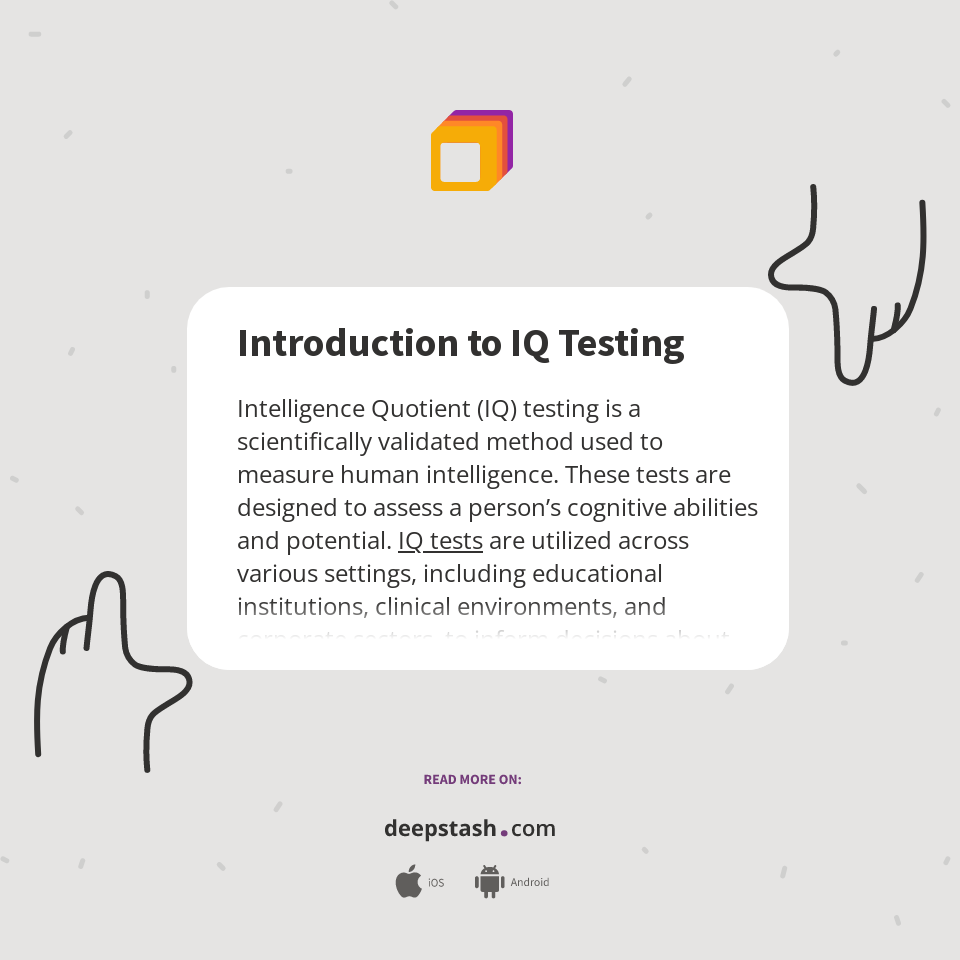 Introduction to IQ Testing - Deepstash