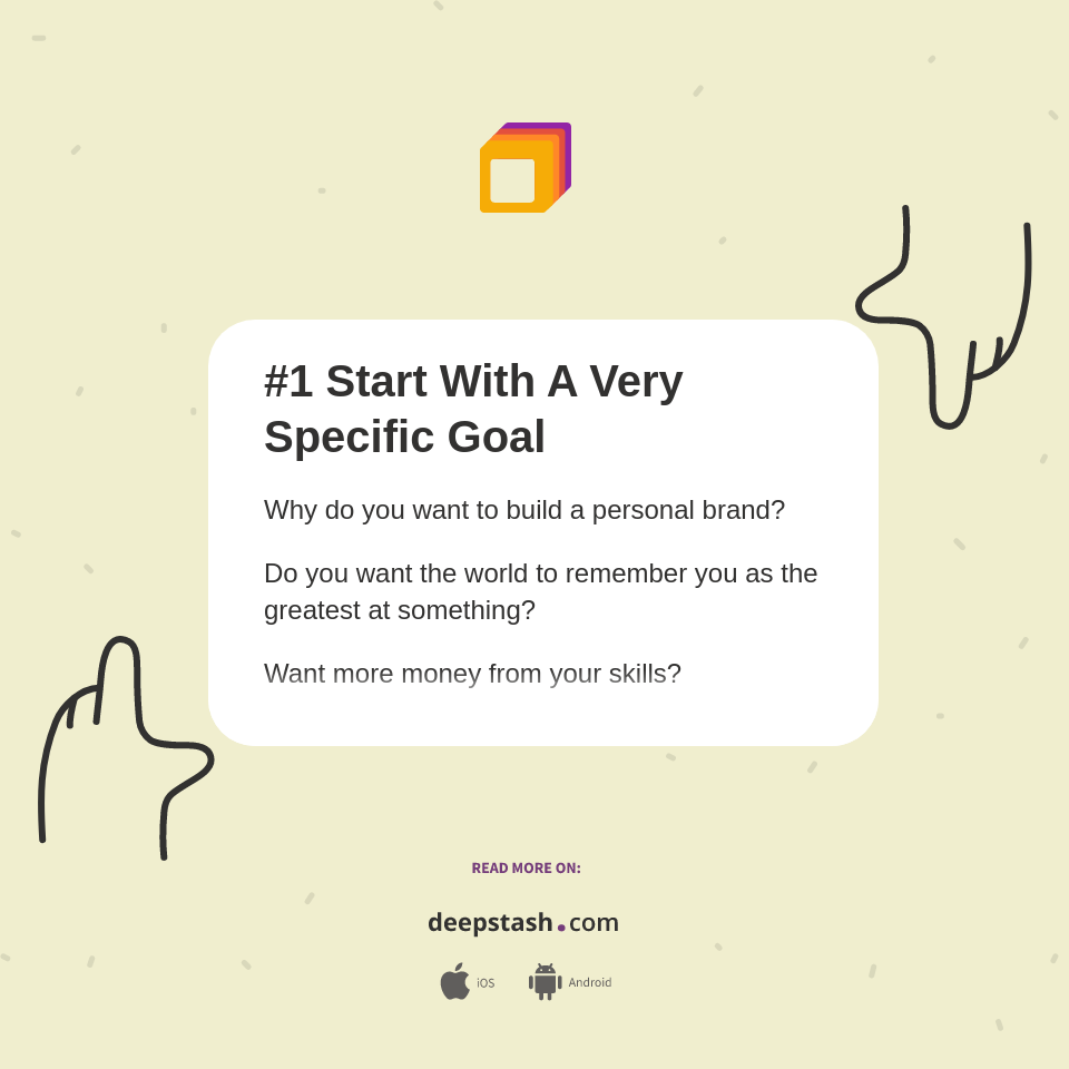 #1 Start With A Very Specific Goal - Deepstash