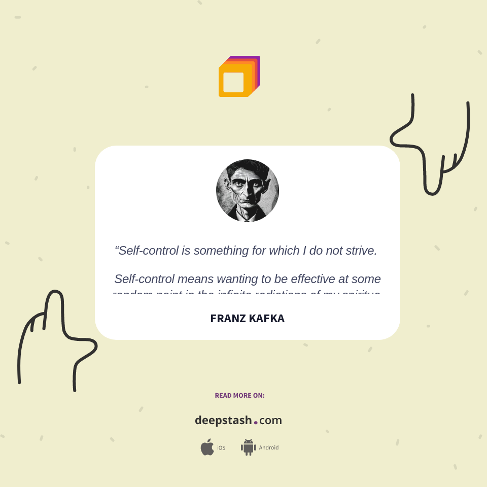 Quote by FRANZ KAFKA - Deepstash