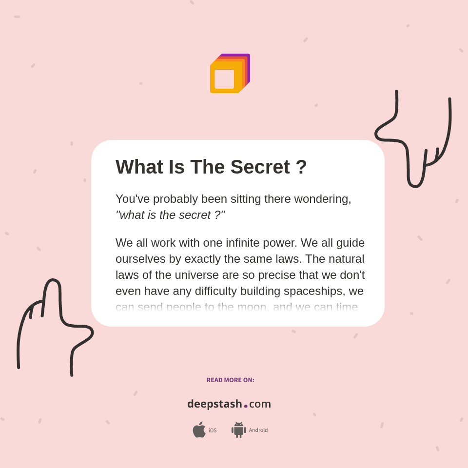 What Is The Secret ? - Deepstash