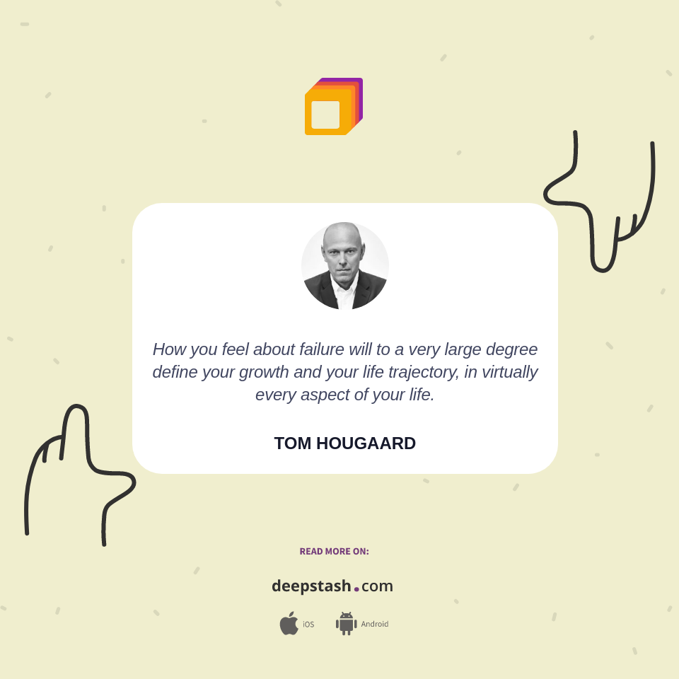 Quote by TOM HOUGAARD - Deepstash