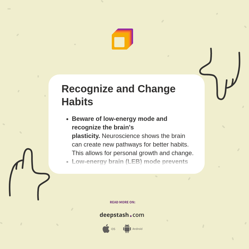 Recognize and Change Habits - Deepstash