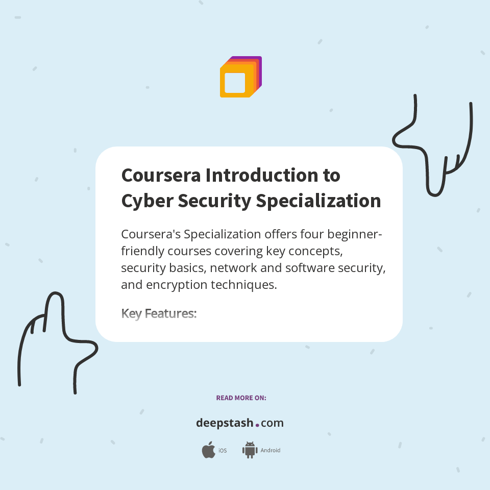 Coursera Introduction to Cyber Security Specialization - Deepstash