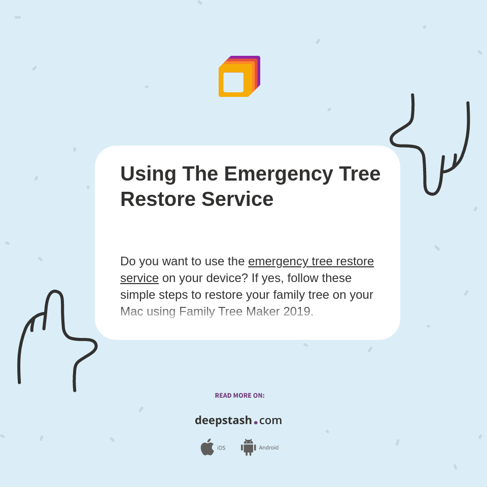 Using The Emergency Tree Restore Service - Deepstash