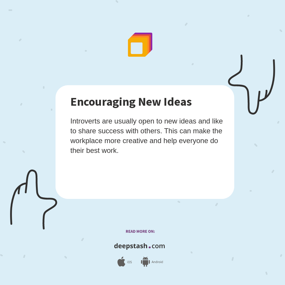 Encouraging New Ideas - Deepstash