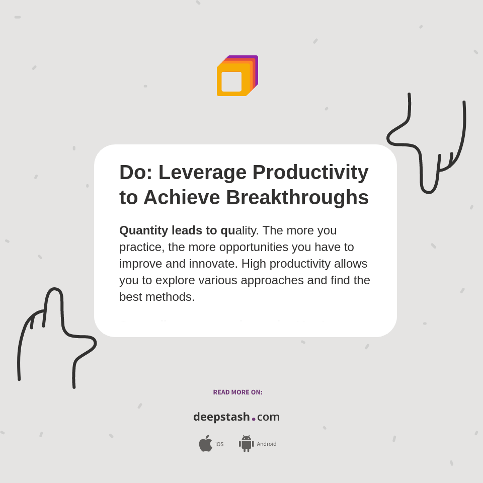 Do: Leverage Productivity to Achieve Breakthroughs - Deepstash