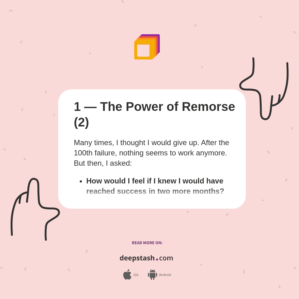1 — The Power of Remorse (2) - Deepstash