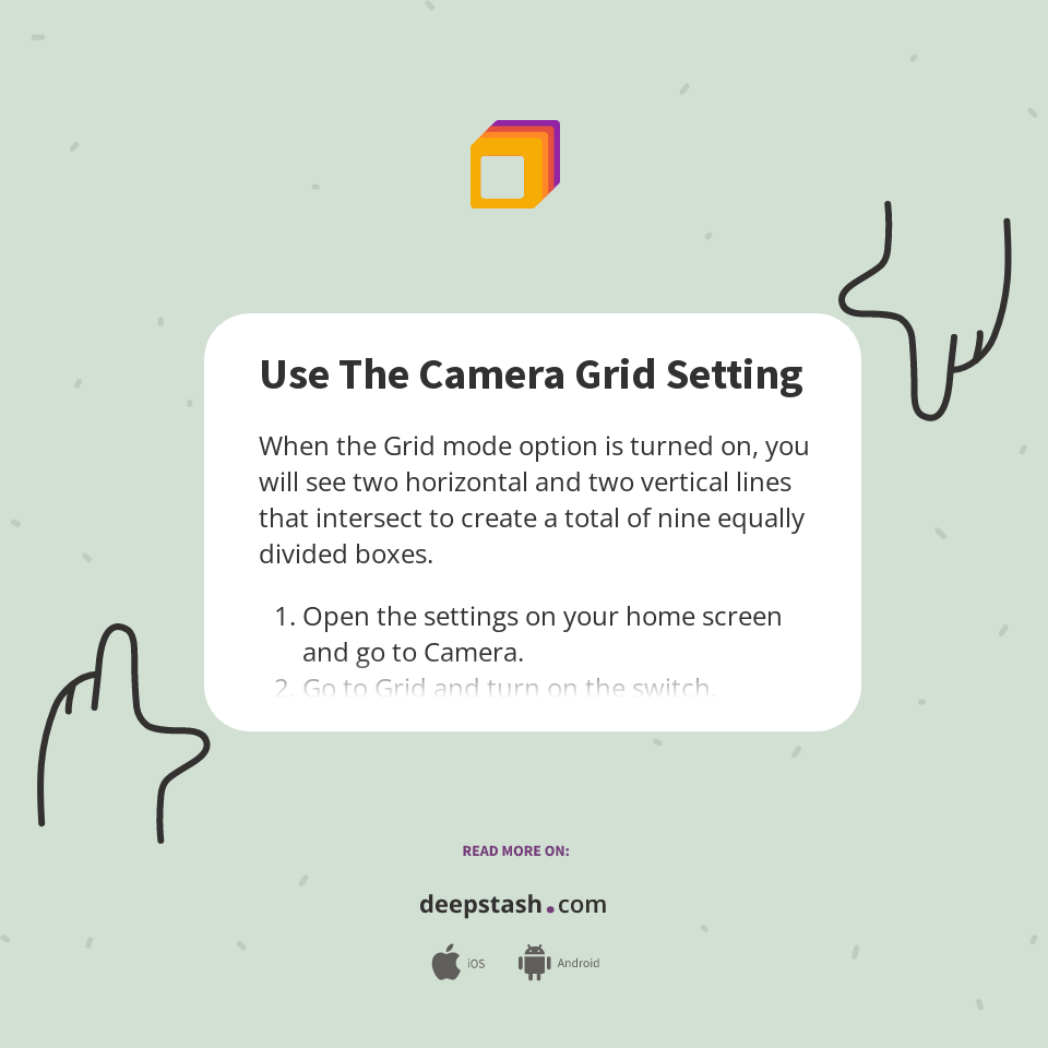 Use The Camera Grid Setting - Deepstash