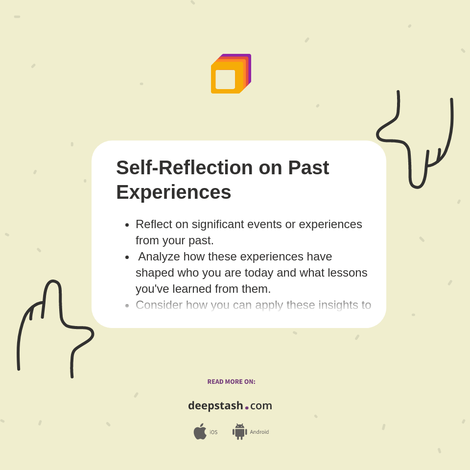 Self-Reflection on Past Experiences - Deepstash