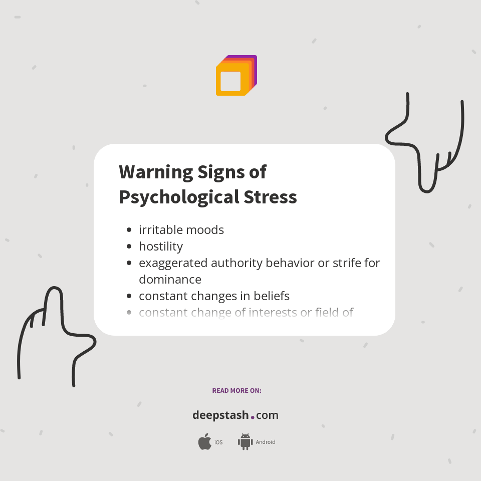 Warning Signs of Psychological Stress - Deepstash