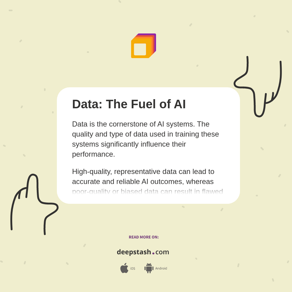 Data: The Fuel of AI - Deepstash