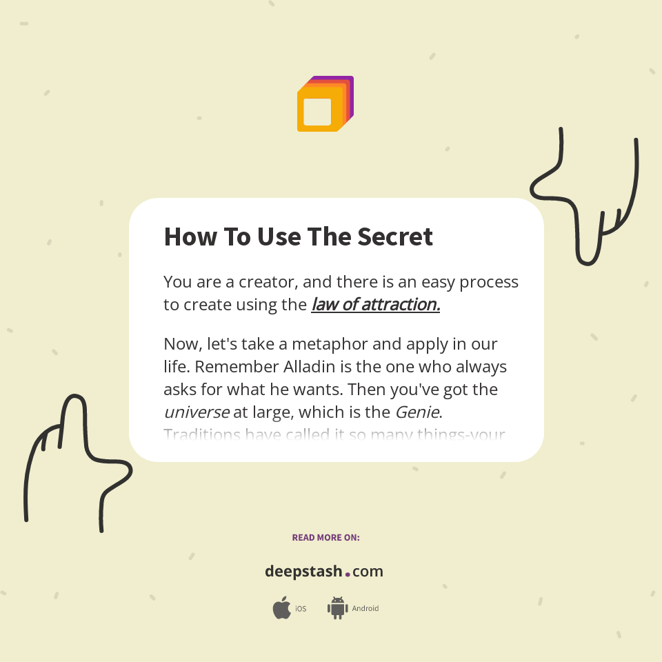 How To Use The Secret - Deepstash