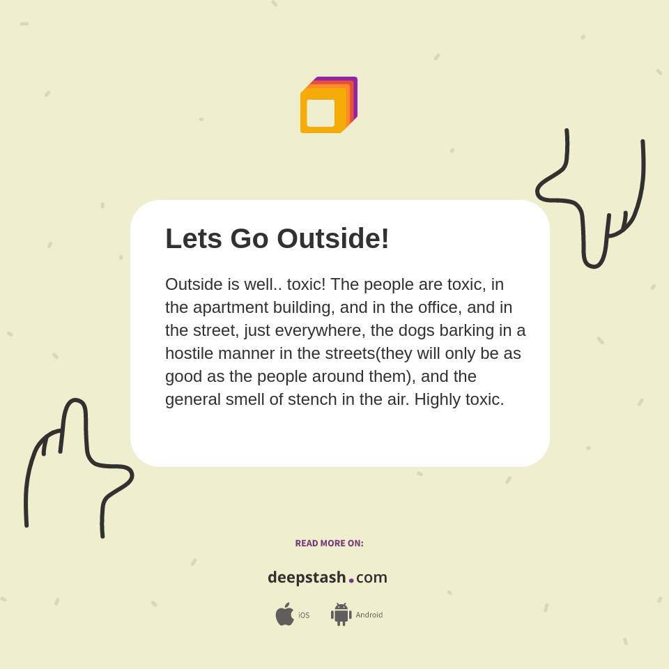 Lets Go Outside! - Deepstash
