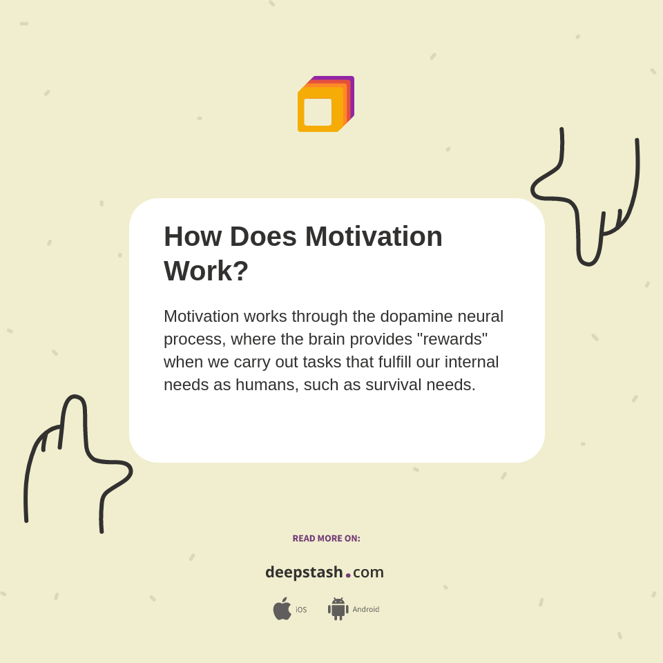 How Does Motivation Work? - Deepstash