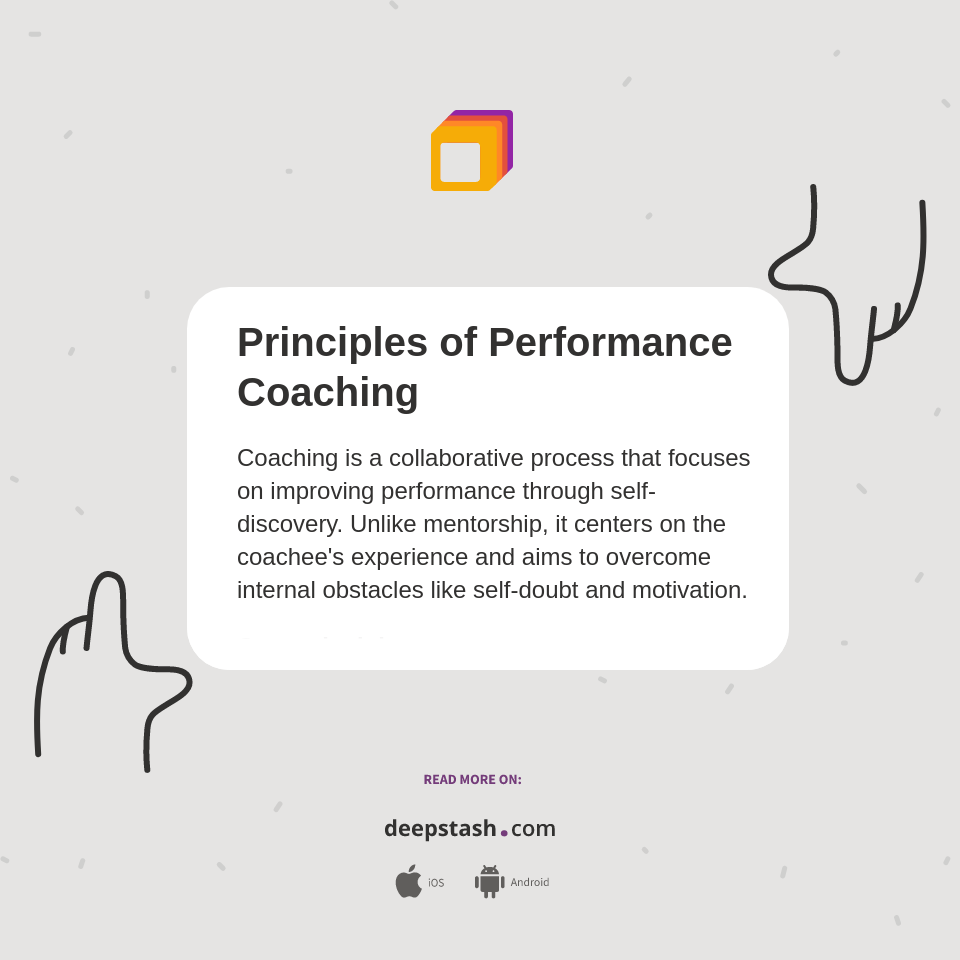 Principles of Performance Coaching - Deepstash