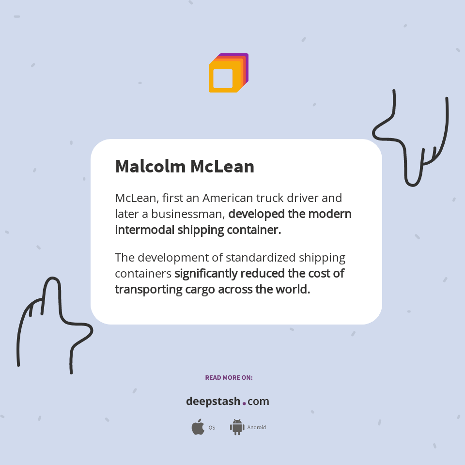 Malcolm McLean - Deepstash