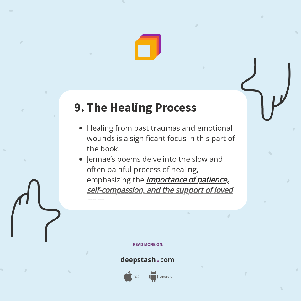 9. The Healing Process - Deepstash