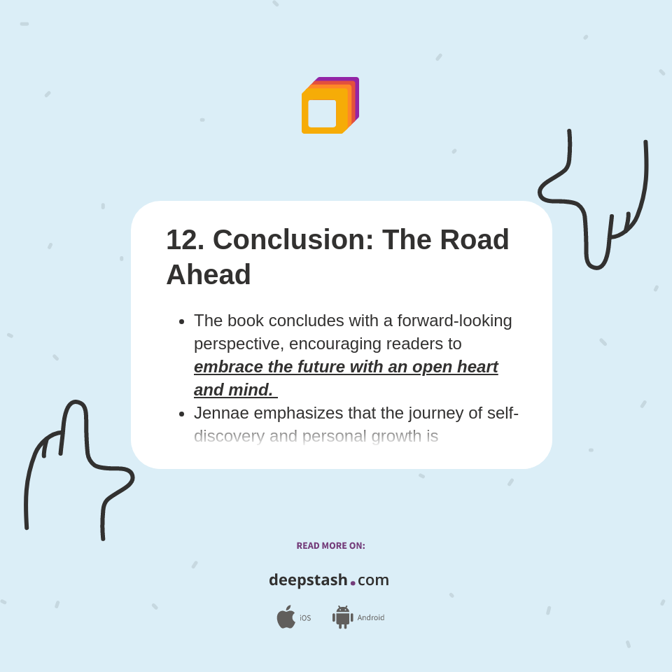12. Conclusion: The Road Ahead - Deepstash