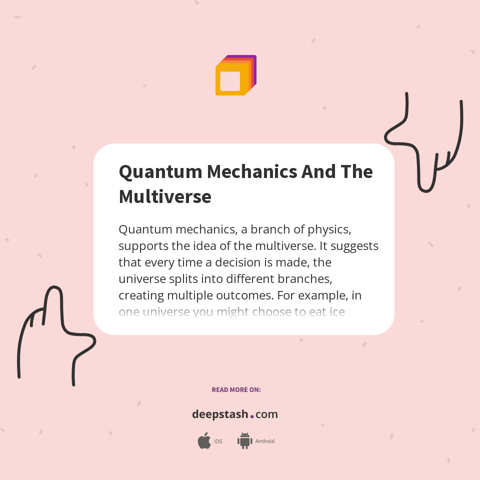 Quantum Mechanics And The Multiverse - Deepstash
