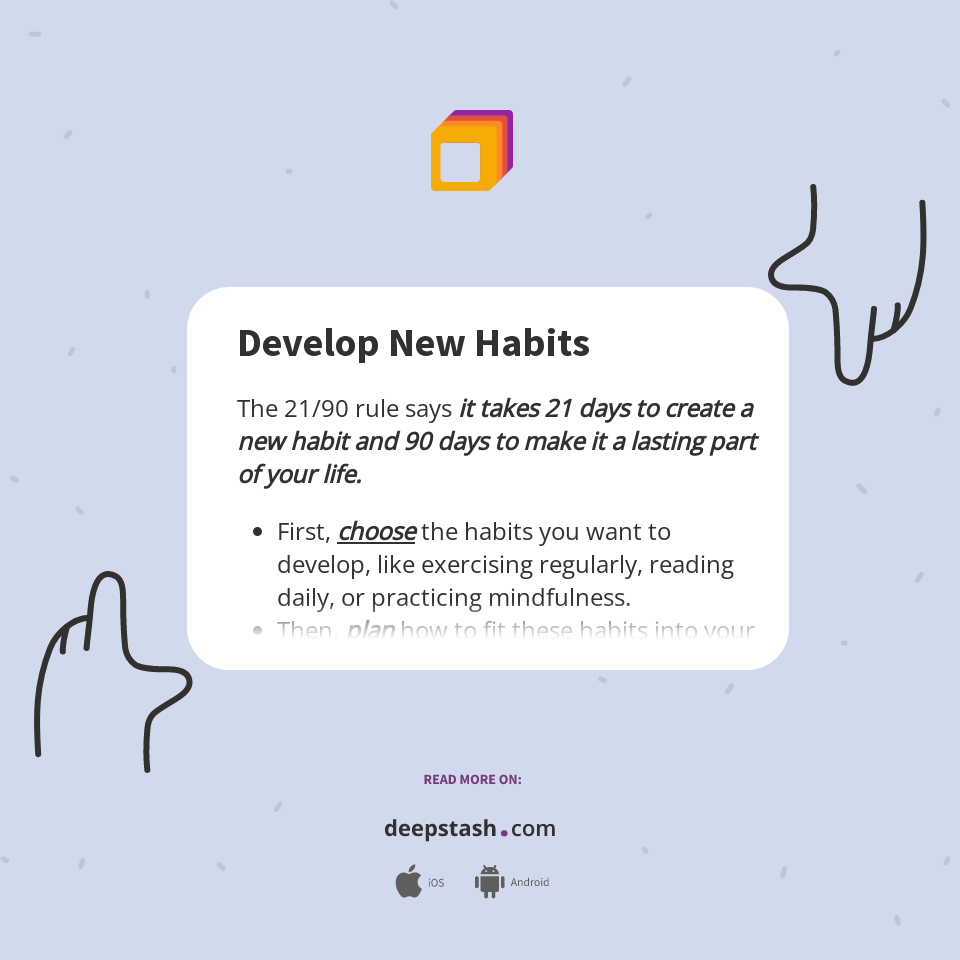 Develop New Habits - Deepstash