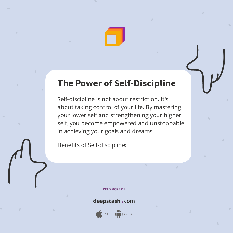 The Power of Self-Discipline - Deepstash
