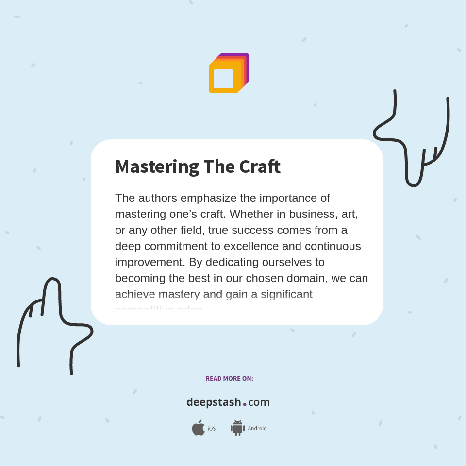Mastering The Craft - Deepstash