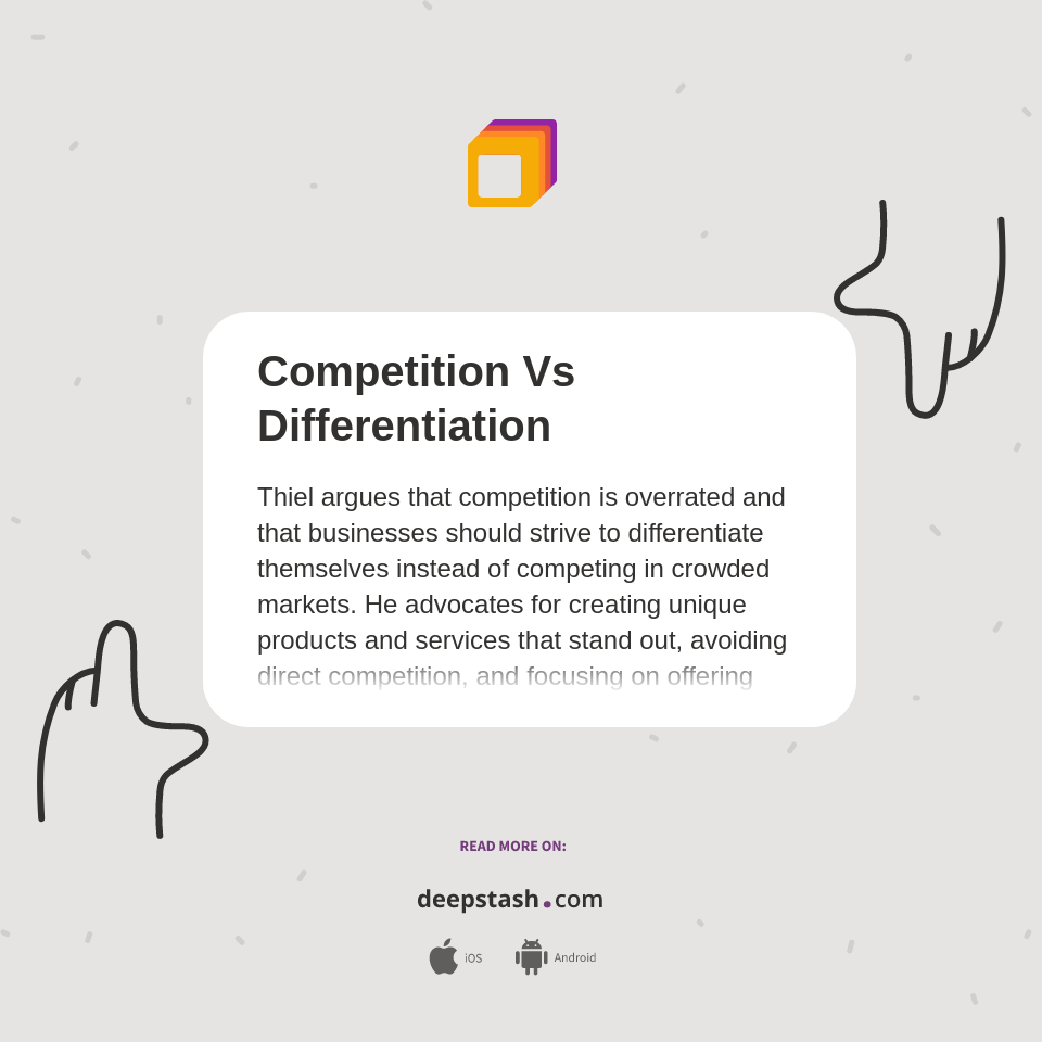 Competition Vs Differentiation - Deepstash