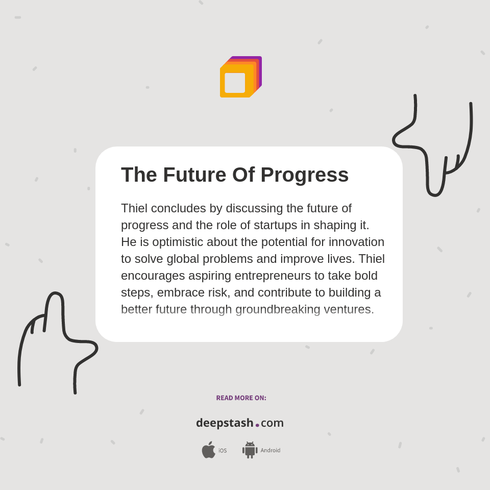 The Future Of Progress - Deepstash