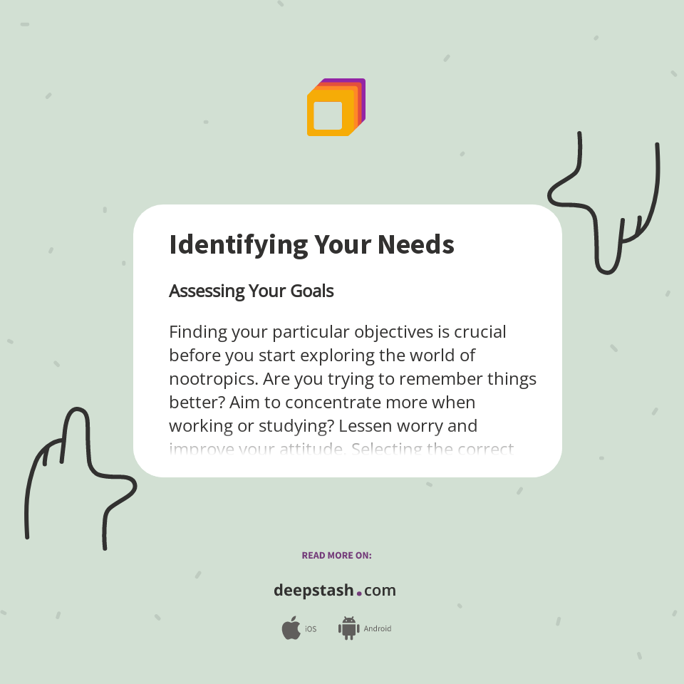 Identifying Your Needs - Deepstash
