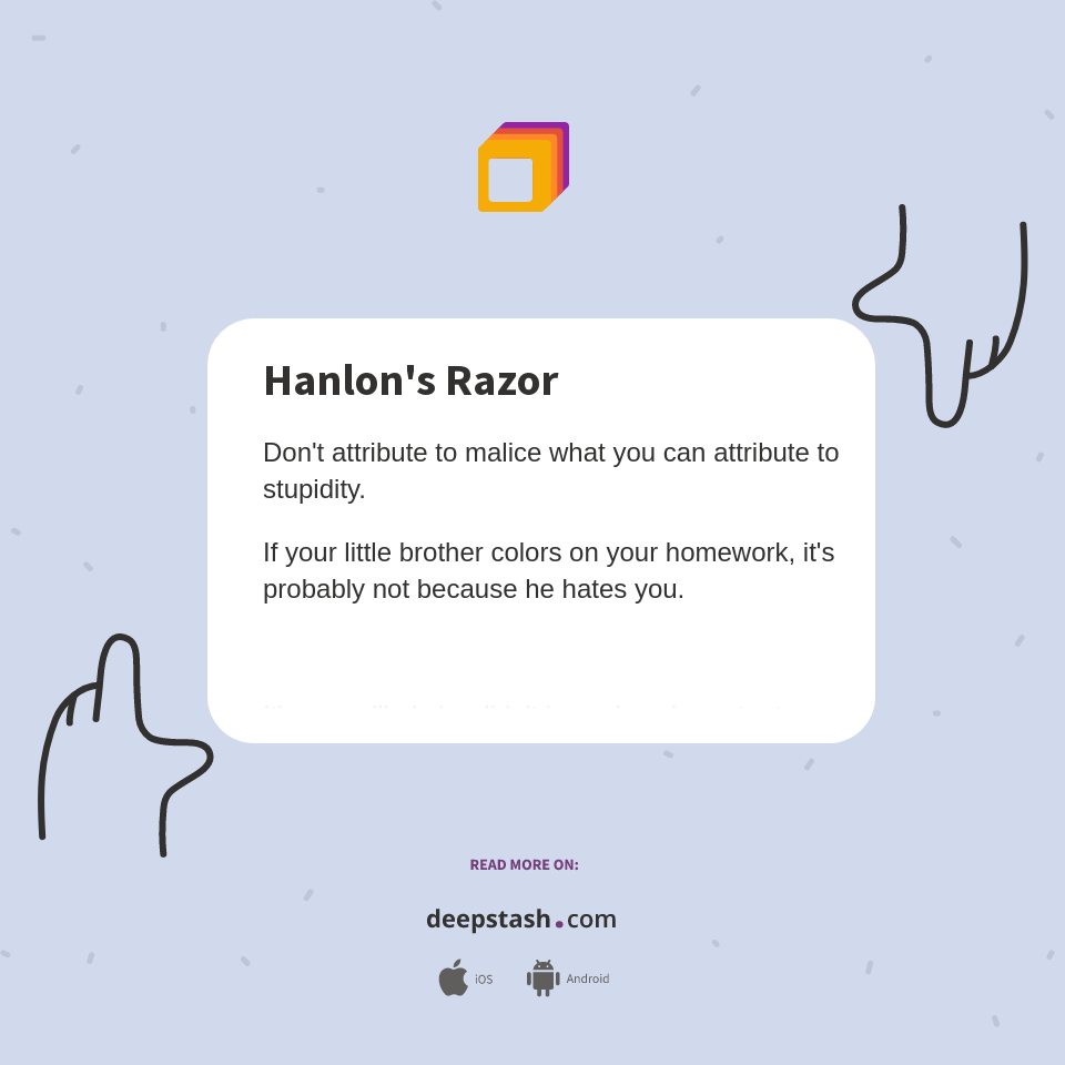 Hanlon's Razor - Deepstash