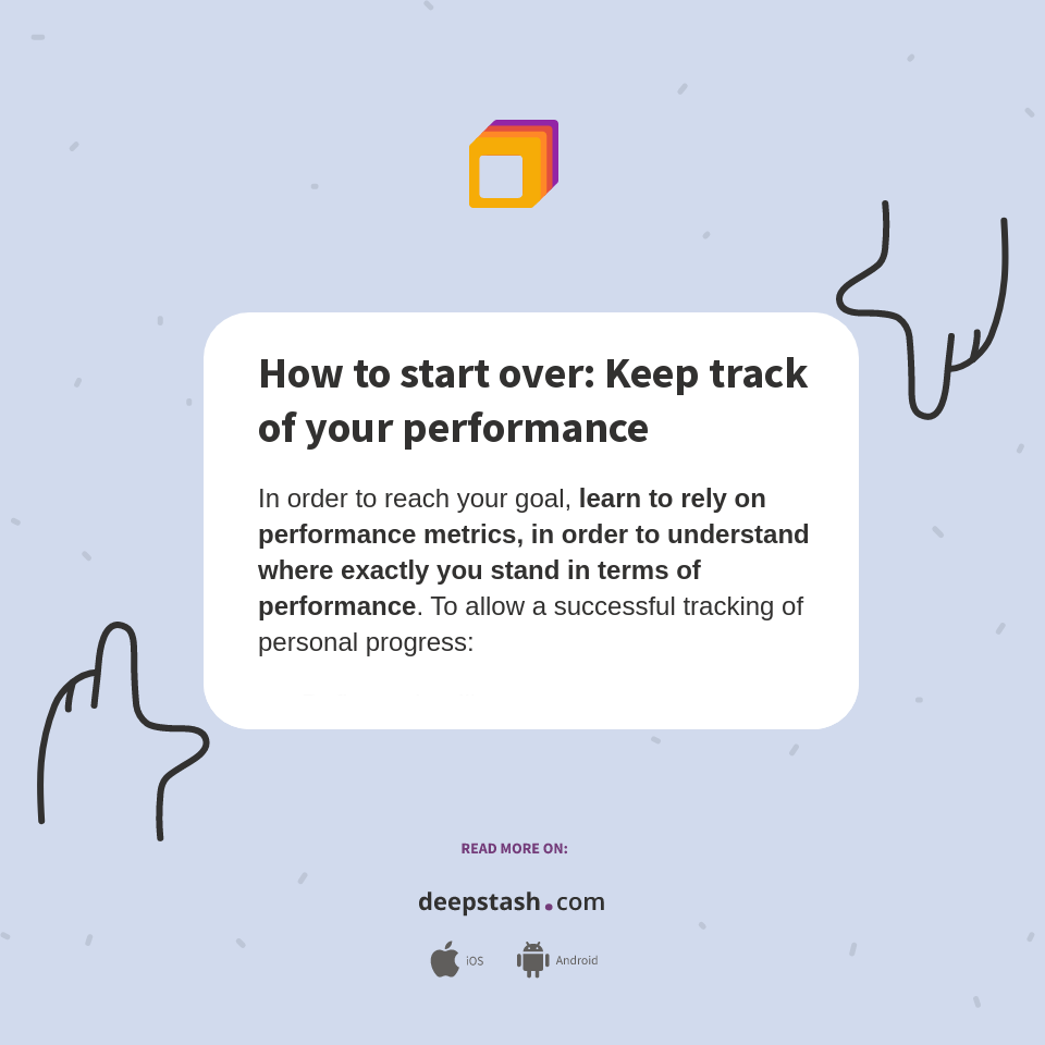 How to start over: Keep track of your performance - Deepstash