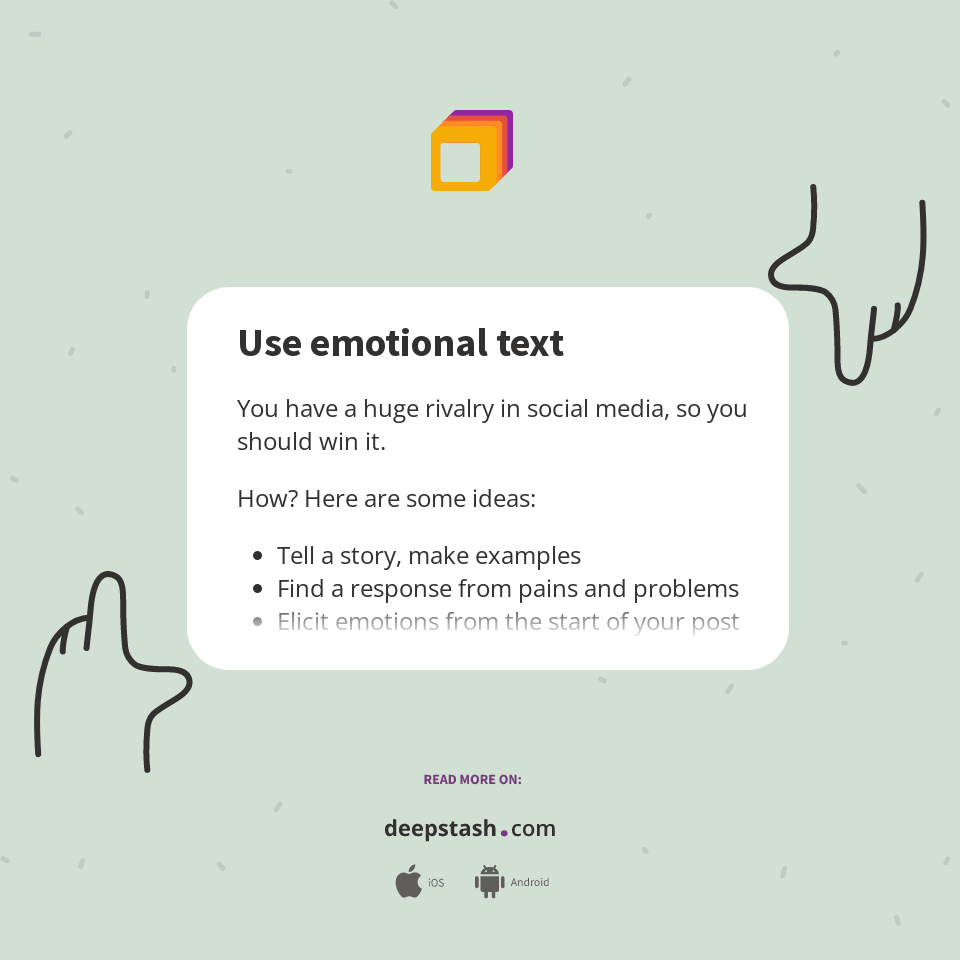 Use emotional text - Deepstash