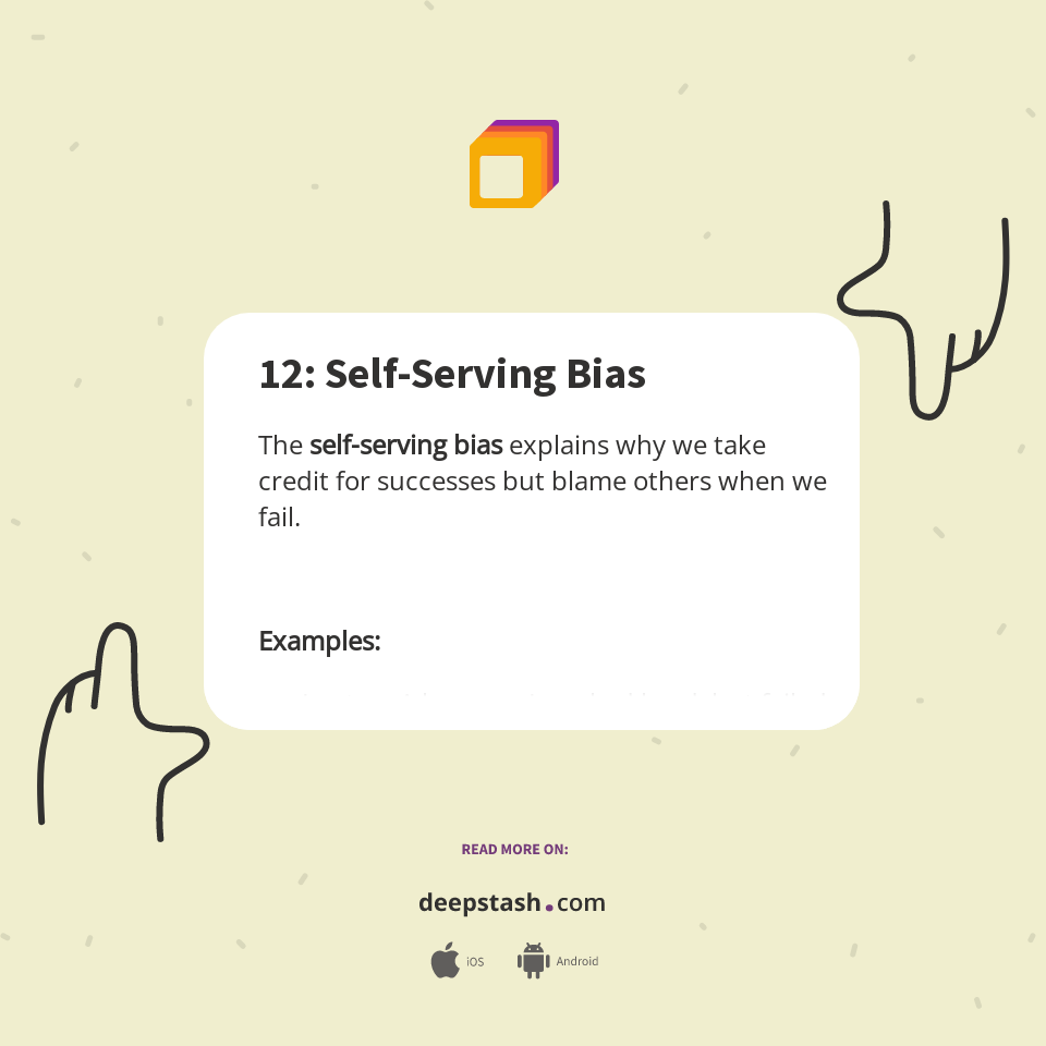 12: Self-Serving Bias - Deepstash
