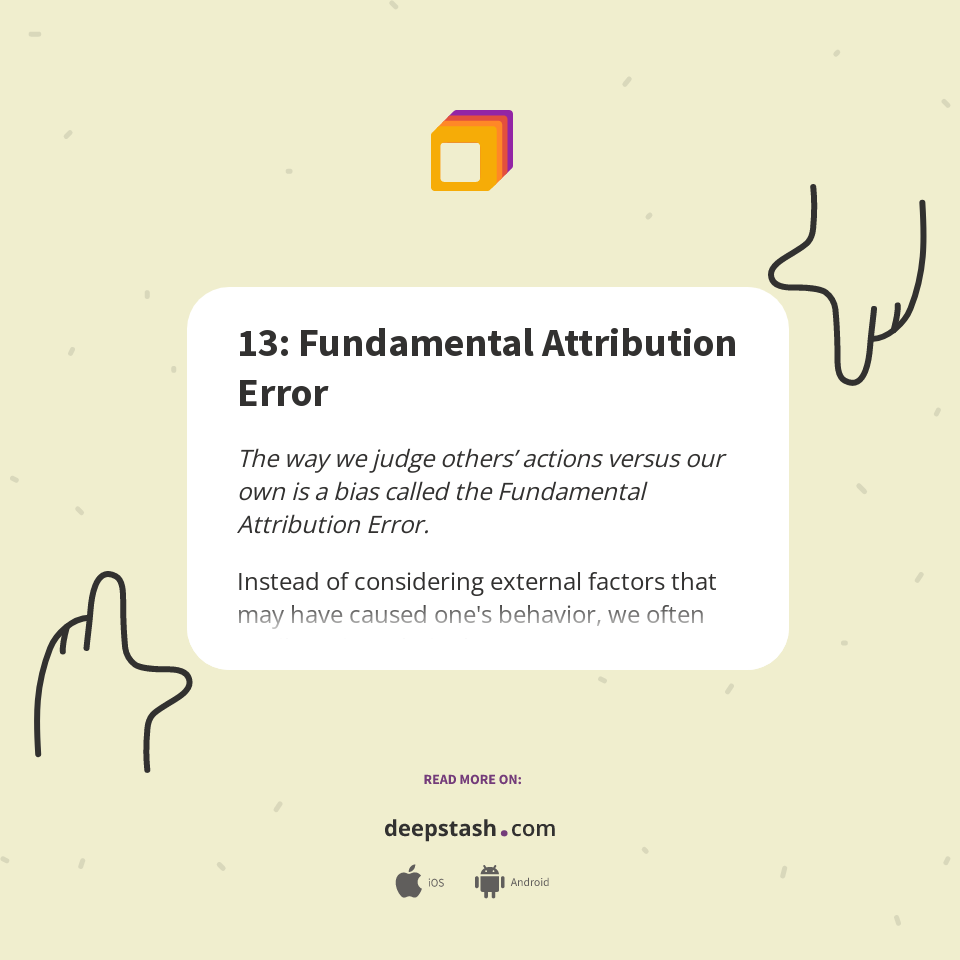13: Fundamental Attribution Error - Deepstash
