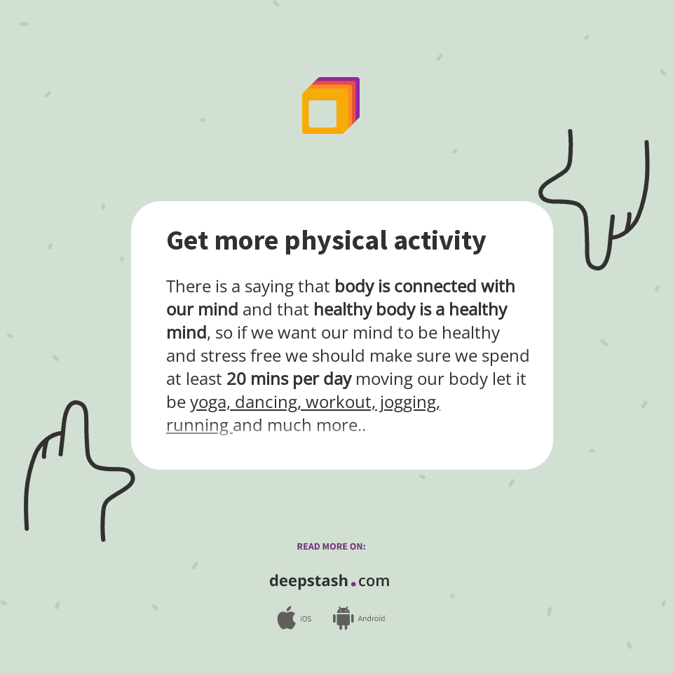 Get more physical activity - Deepstash