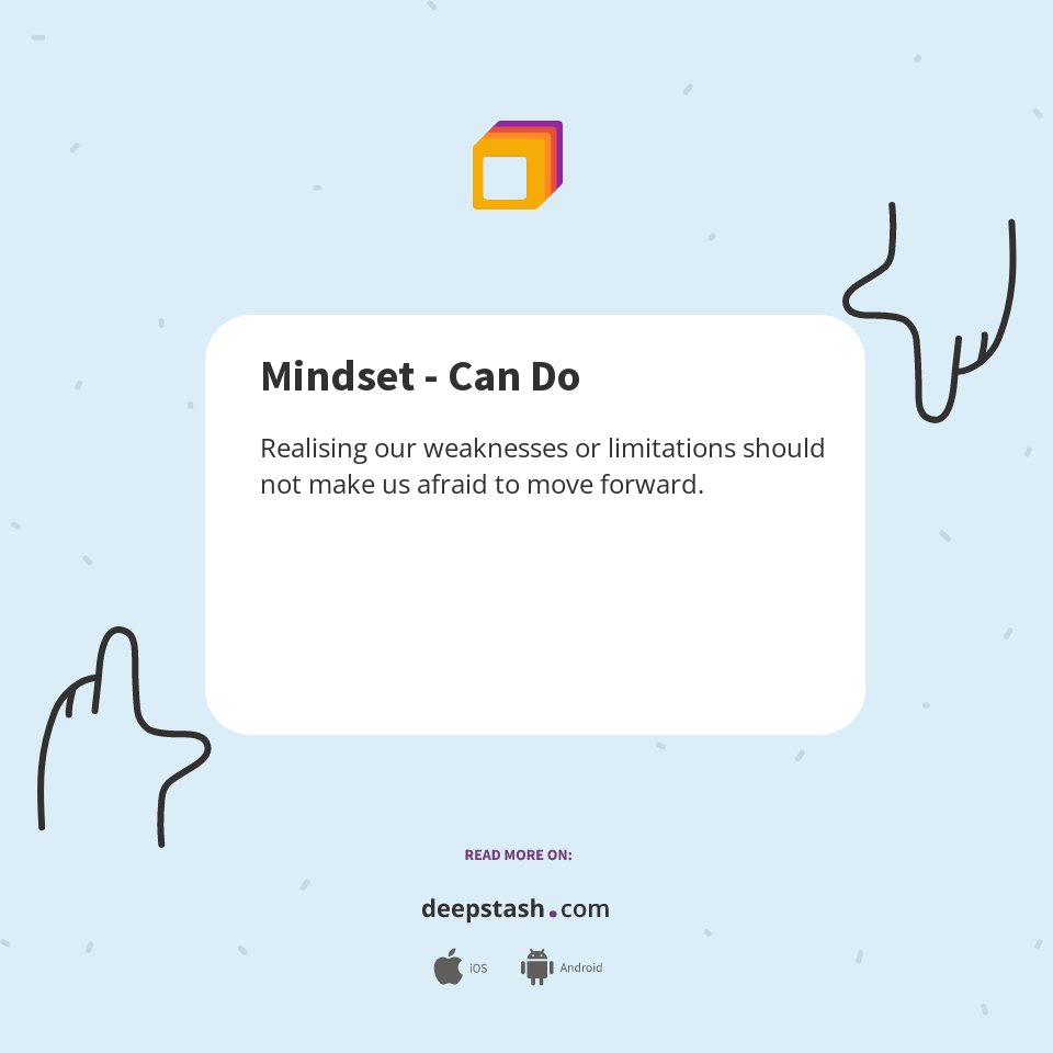 Mindset - Can Do - Deepstash
