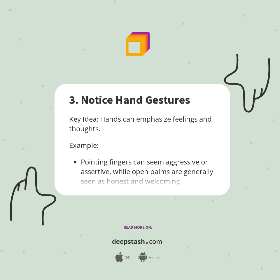 3. Notice Hand Gestures - Deepstash
