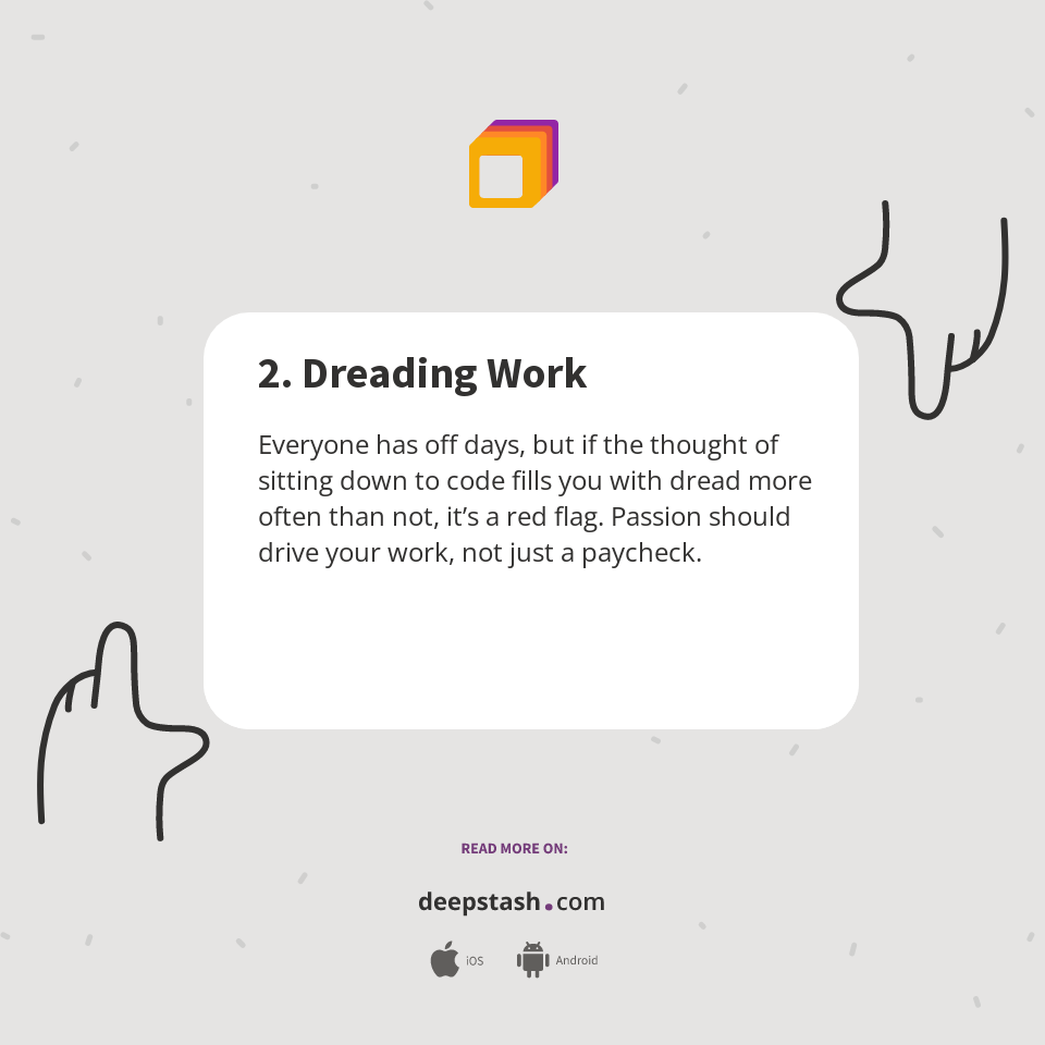 2. Dreading Work - Deepstash