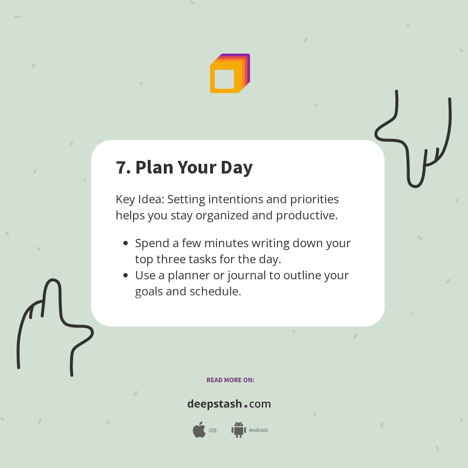 7. Plan Your Day - Deepstash