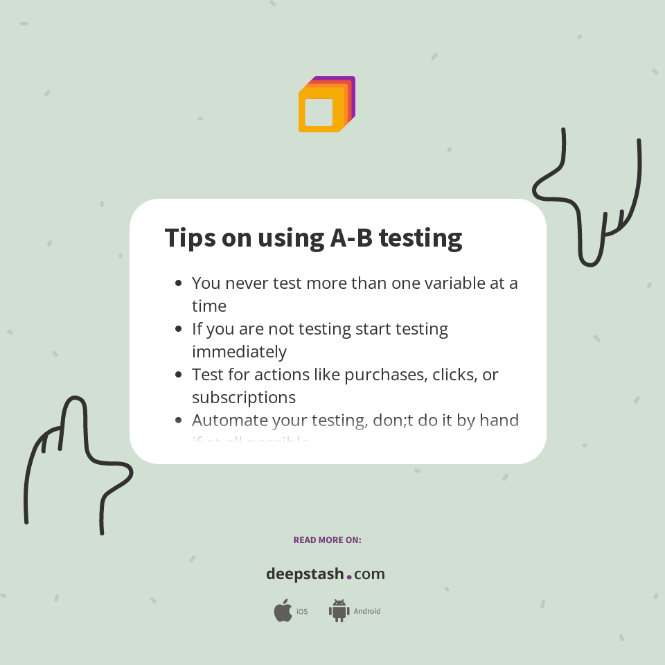 Tips on using A-B testing - Deepstash