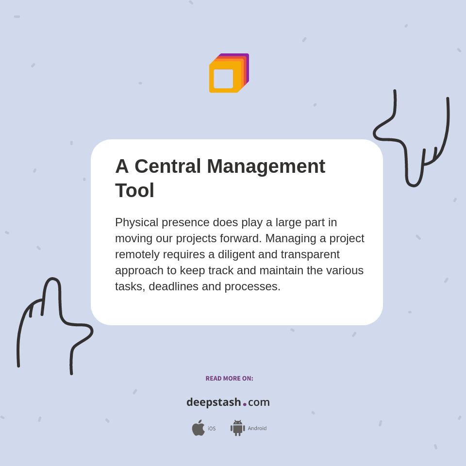 A Central Management Tool - Deepstash