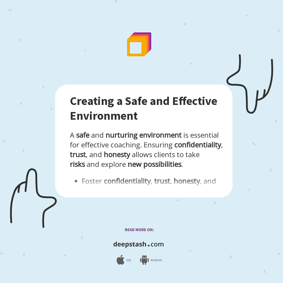 Creating a Safe and Effective Environment - Deepstash